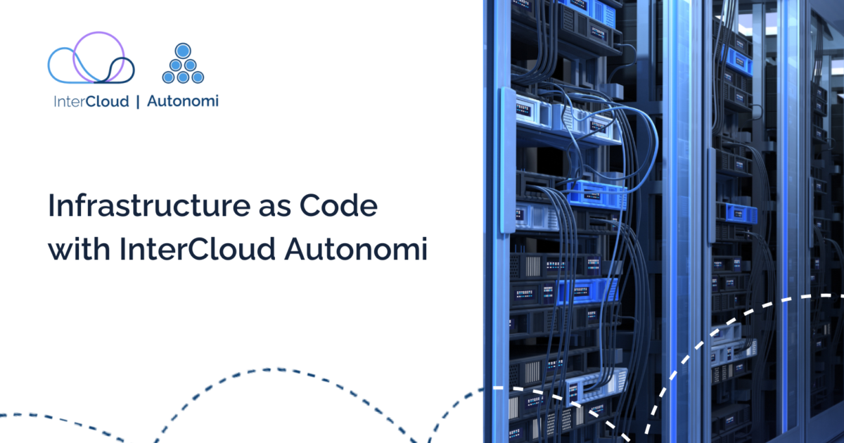 Intercloud: Infrastructure as Code with InterCloud Autonomi