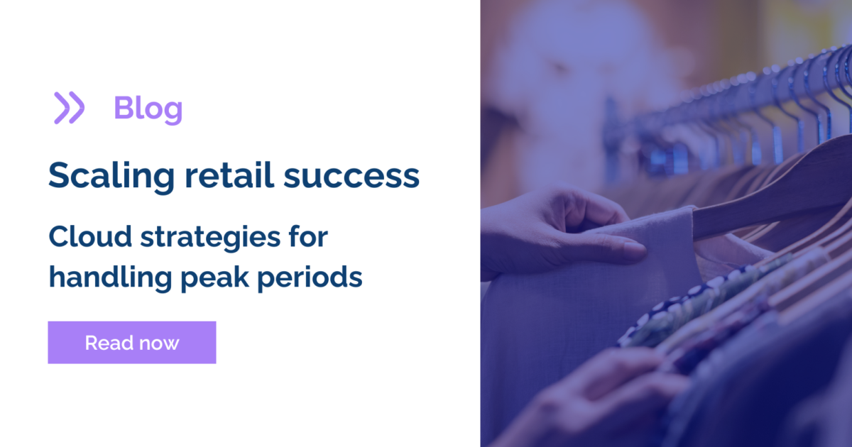 InterCloud | Scaling retail success: Cloud strategies for handling…